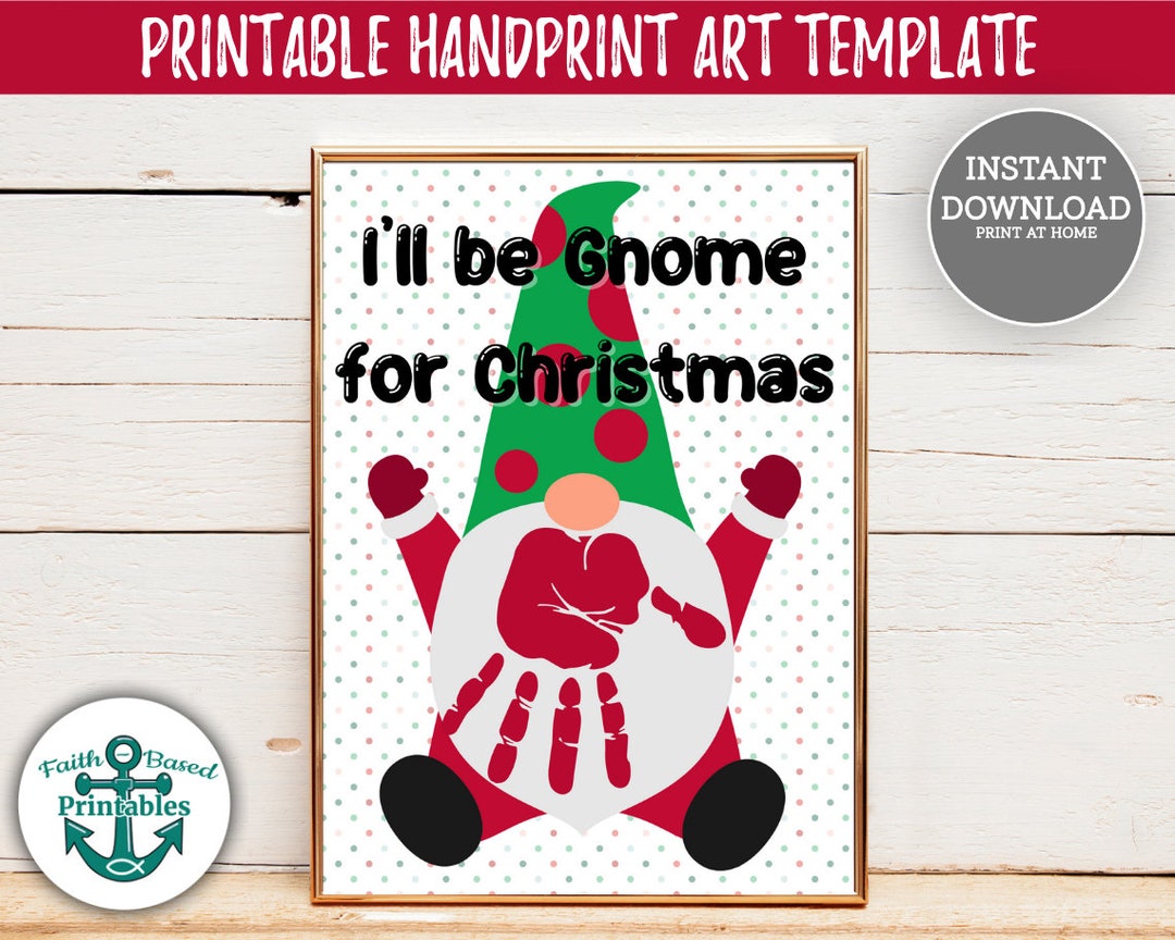 I'll Be Gnome for Christmas Gnome Handprint Art Gnome Craft Hand Print ...