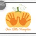 Our Little Pumpkin Handprint Craft Fall Handprint Art Fall | Etsy
