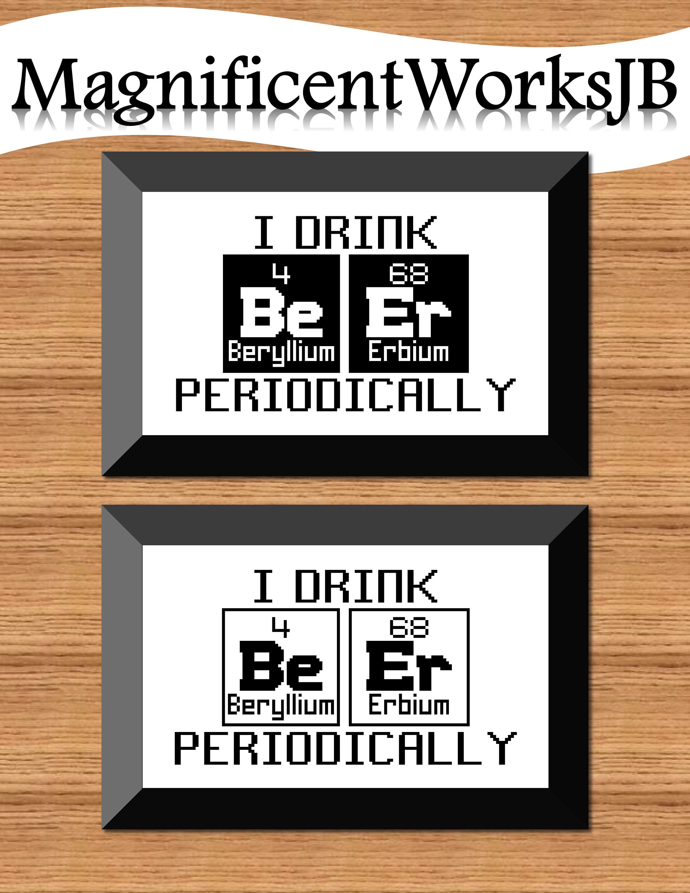 I Drink Beer Periodically - Chemistry Periodic Table - Chemical Element ...