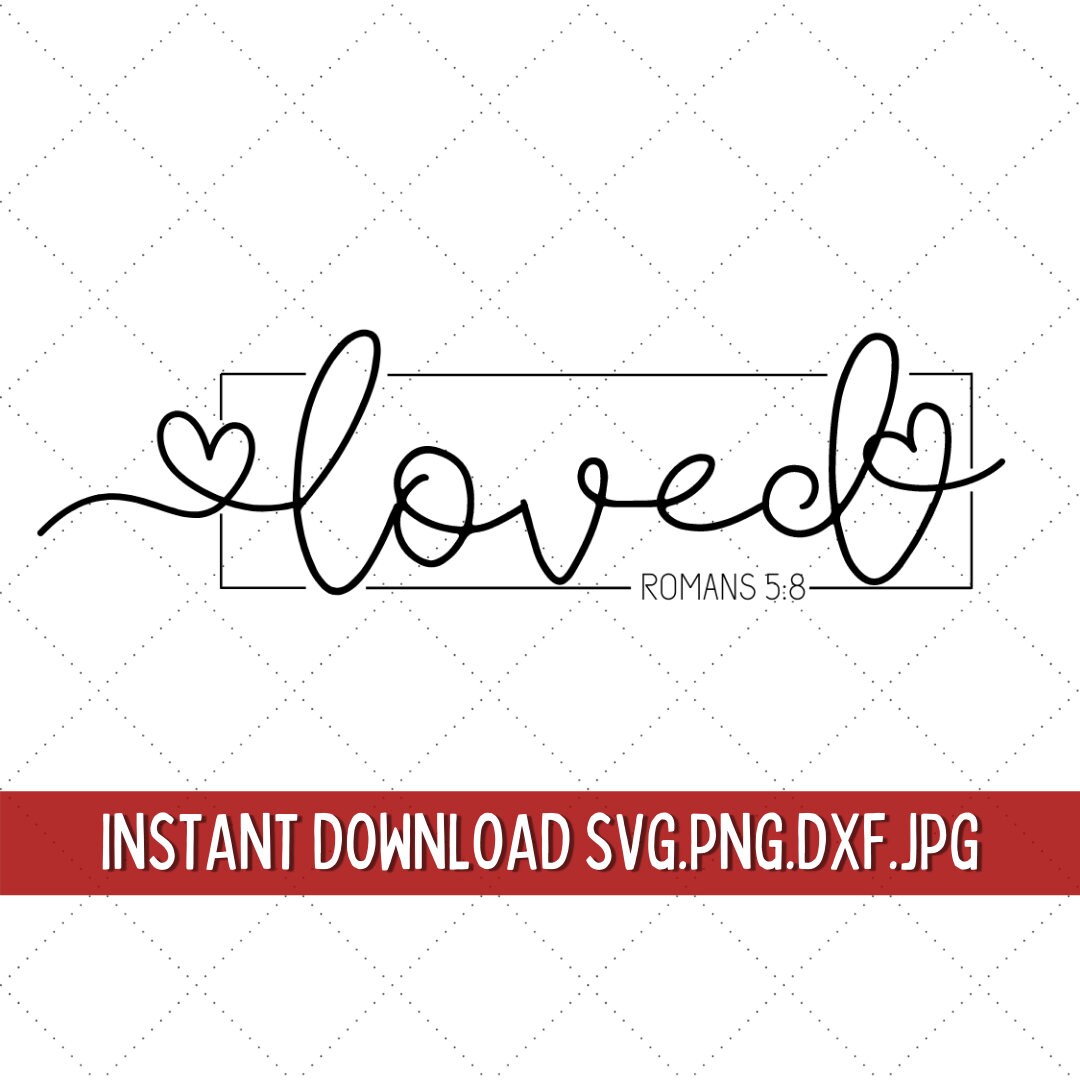 Christian Quote SVG / I Am Loved SVG / Christian Inspirational SVG ...