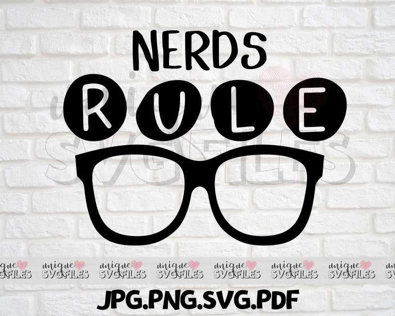 Nerd SVG, Nerds Rule Svg, Funny Svg, Nerd Clipart, Svg Clip Art, Geek ...