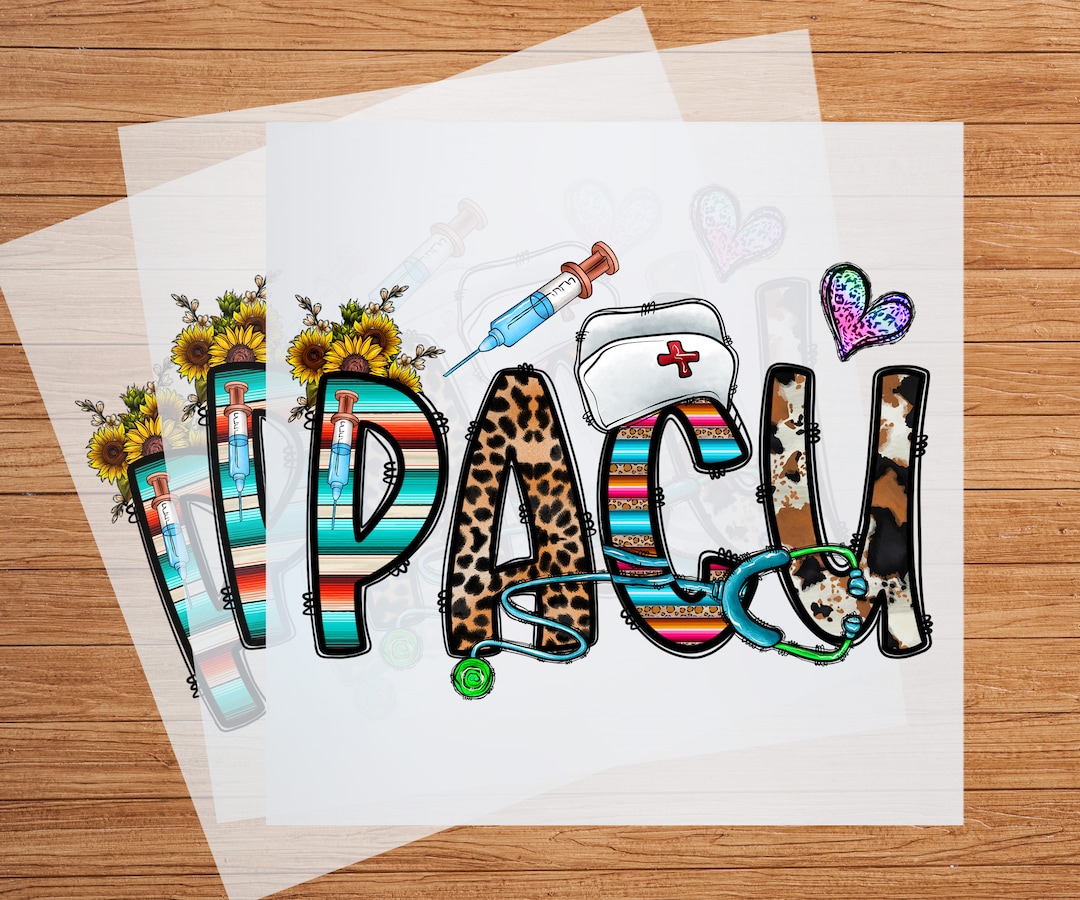 PACU Nurse DTF Transfer, Perfect DIY Apparel, Easy Application, Durable ...