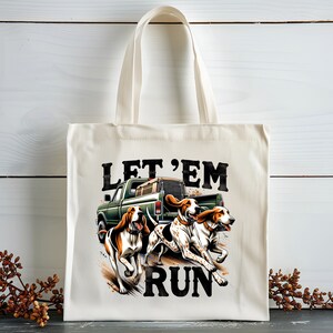 Gun Dog 'let 'em Run' DTF Transfer, Hunting Passion Design, Easy ...