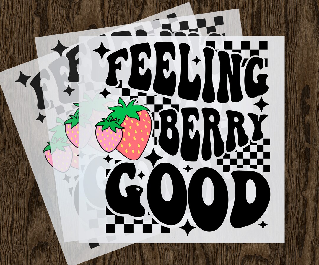 Feeling Berry Good DTF Transfer, Iron-on Apparel Design - Etsy