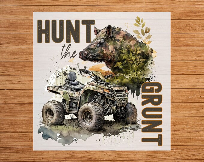 Hunt the Grunt DTF Transfer, Bold Hunting Enthusiast Design, Perfect ...