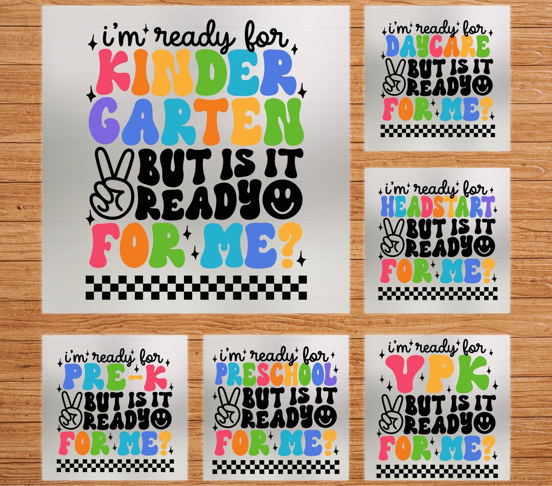 I'm Ready for Kindergarten but is It Ready for Me DTF Transfer, Fun ...
