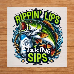 Rippin Lips Takin Sips DTF Transfer: Funny Bass Fishing Iron-on Decal ...