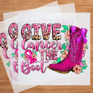 Give Cancer the Boot DTF Transfer: Awareness Apparel Decal - Etsy