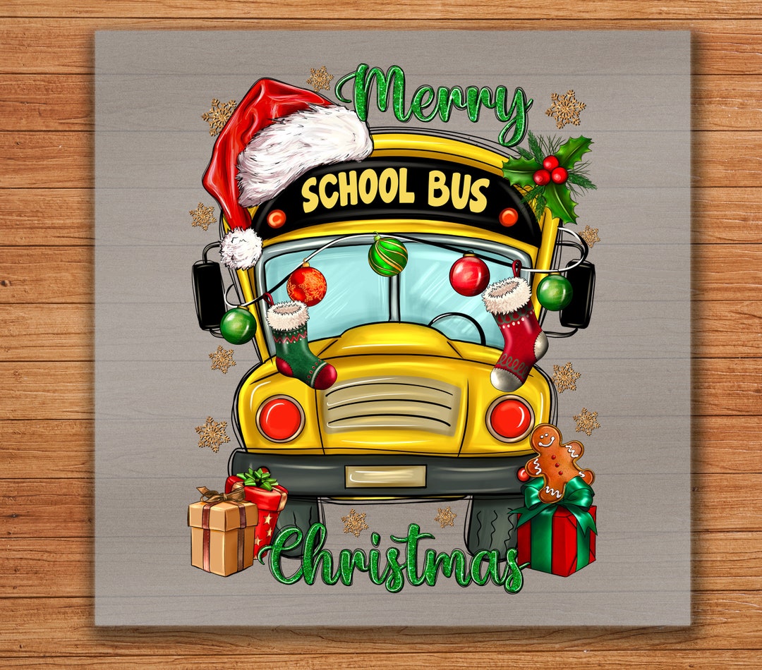Merry Christmas School Bus DTF Transfer, Fun and Festive School Bus ...