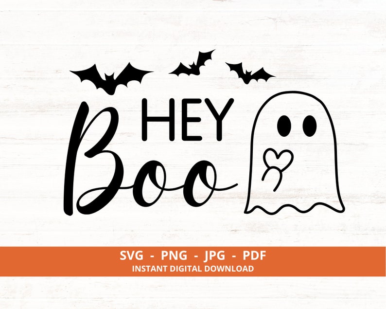 Hey Boo Svg Png Jpg Pdf, Ghost Svg, Halloween Ghost Cricut Cut File ...