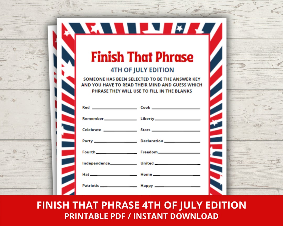 Independence Day Finish That Phrase Game, 4th of July Finish the Phrase ...