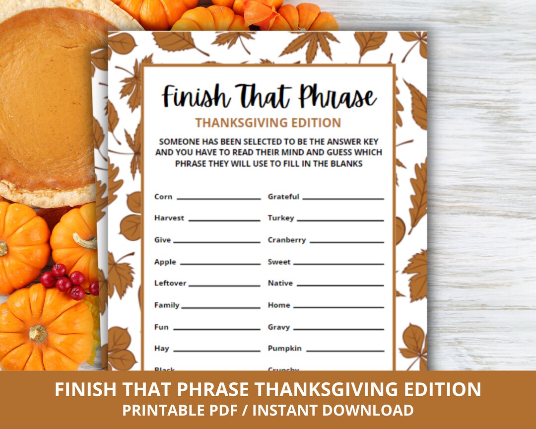 Thanksgiving Finish That Phrase Game, Finish the Phrase Thanksgiving ...
