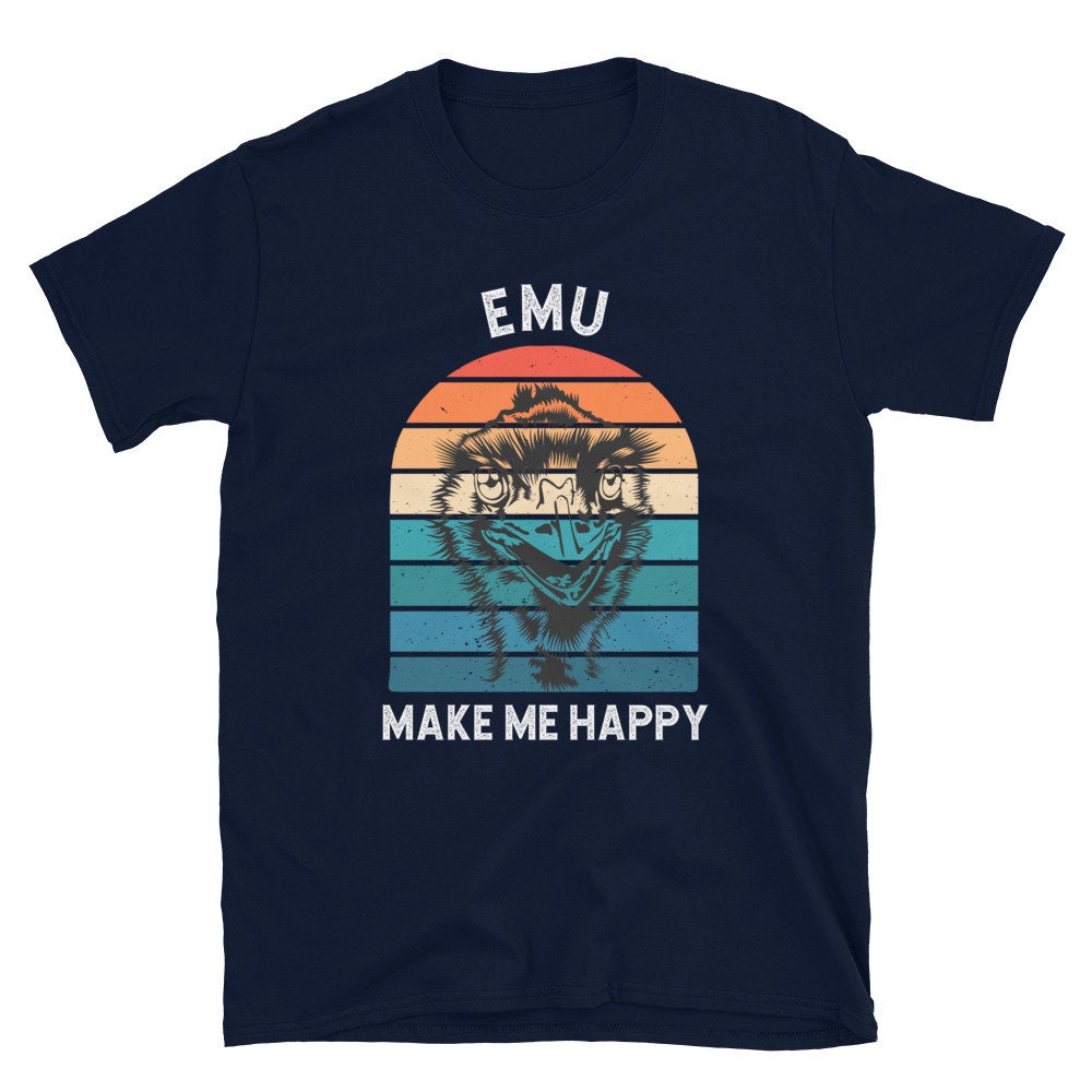Funny Emu Gift for Men and Women: Emu Make Me Happy Shirt Emu - Etsy