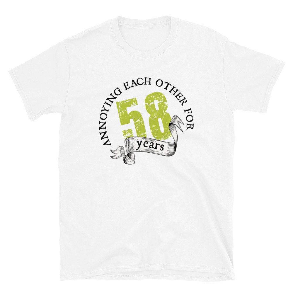 Funny 58th Anniversary Gift - Annoying Each Other for 58 Years T-shirt ...