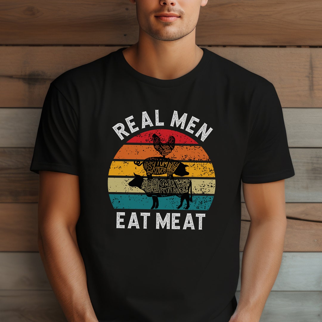 Real Men Eat Meat Shirts for Men, Funny Matching Couple Meat Lover ...