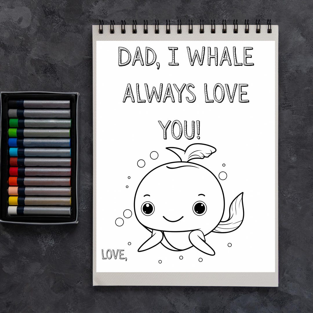 Father’s Day Coloring Page, I Whale Always Love You, Gift for Dad, Dad ...