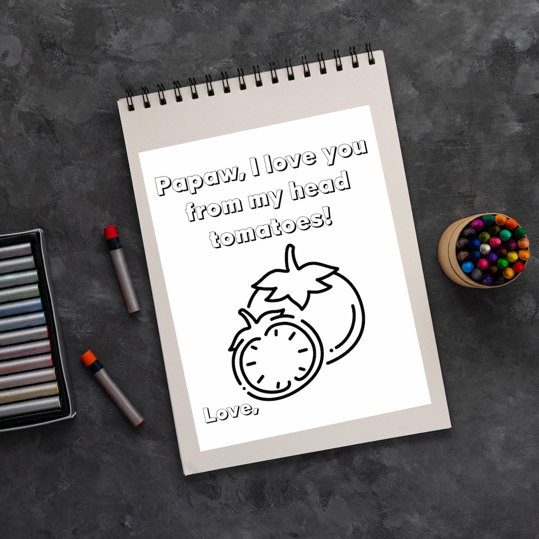 Father’s Day Coloring Page, Papaw I Love You From My Head Tomatoes ...