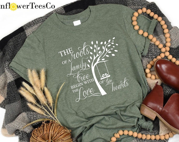 The Roots of A Family Tree Begin With the Love of Two Harts Shirt ...