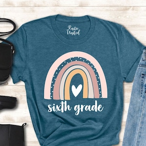 Sixth Grade Teacher Shirt, Rainbow Shirt, Teacher Gift, Gift for Sixth ...