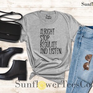 Alright Stop Regulate and Listen Counselor Shirt, Counselor Gift ...