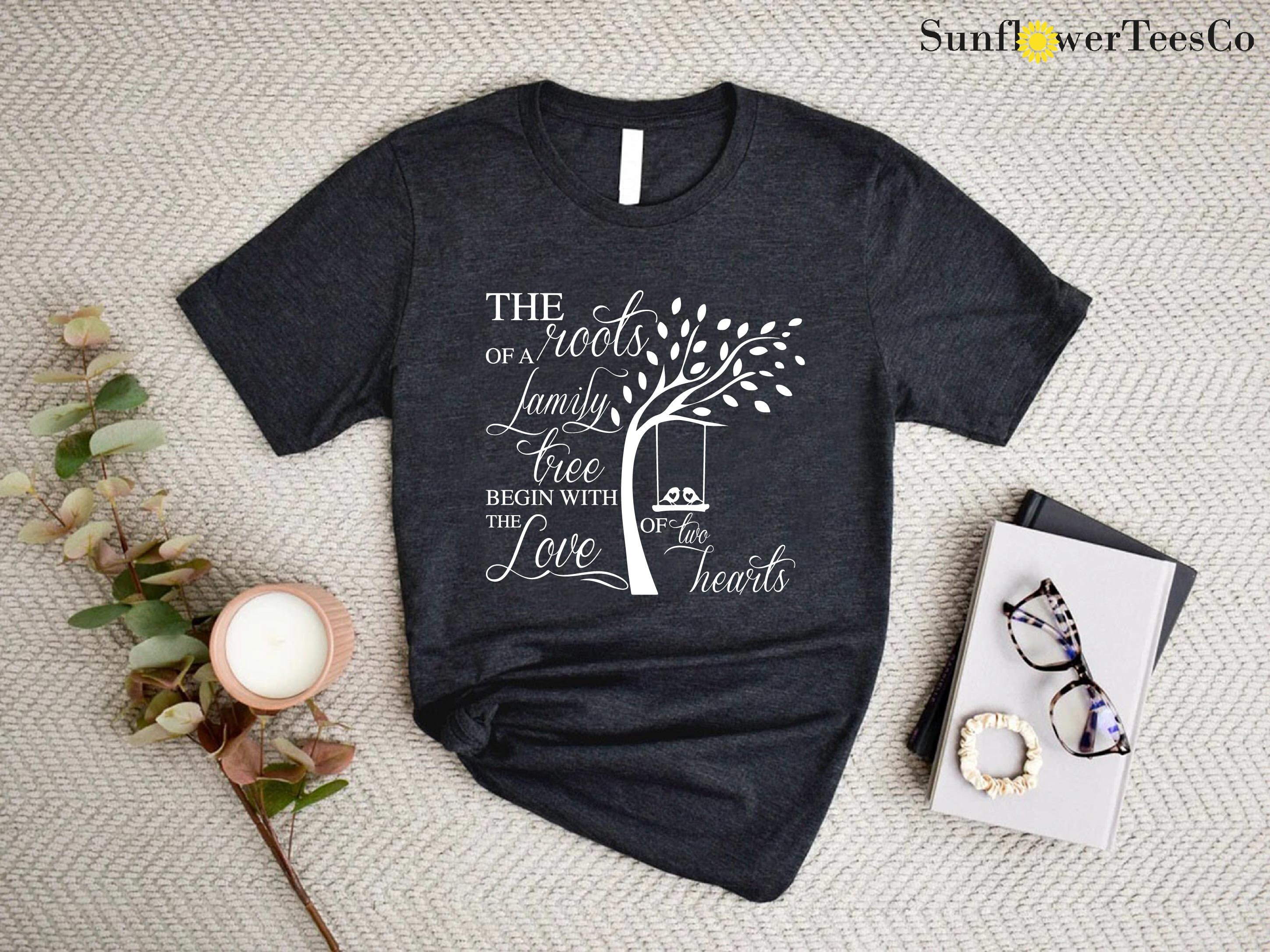 Cute Family Shirt, Family Tree Shirt,the Roots of A Family Tree Begin ...