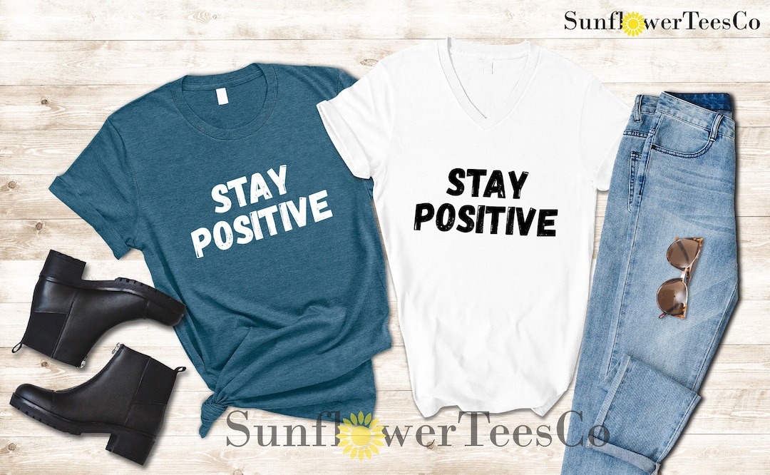 Stay Positive Shirtmotivational Teesyoga - Etsy
