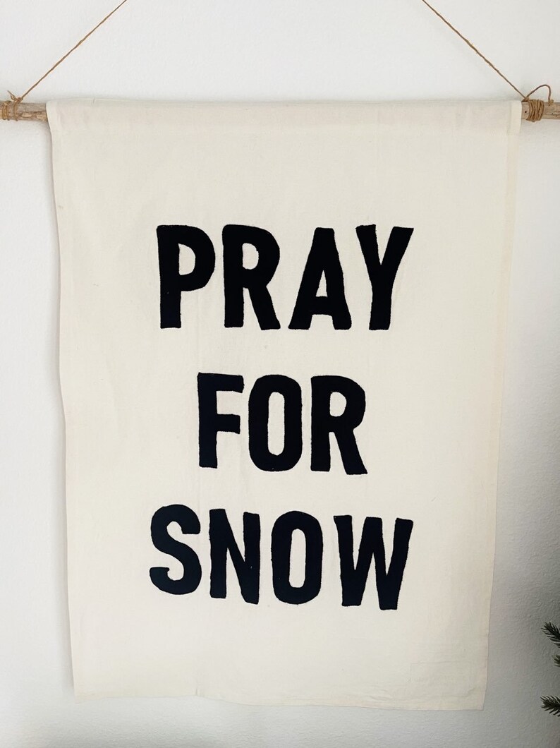 Pray for Snow Wall Hanging Banner Handmade Tapestry on Heavy - Etsy