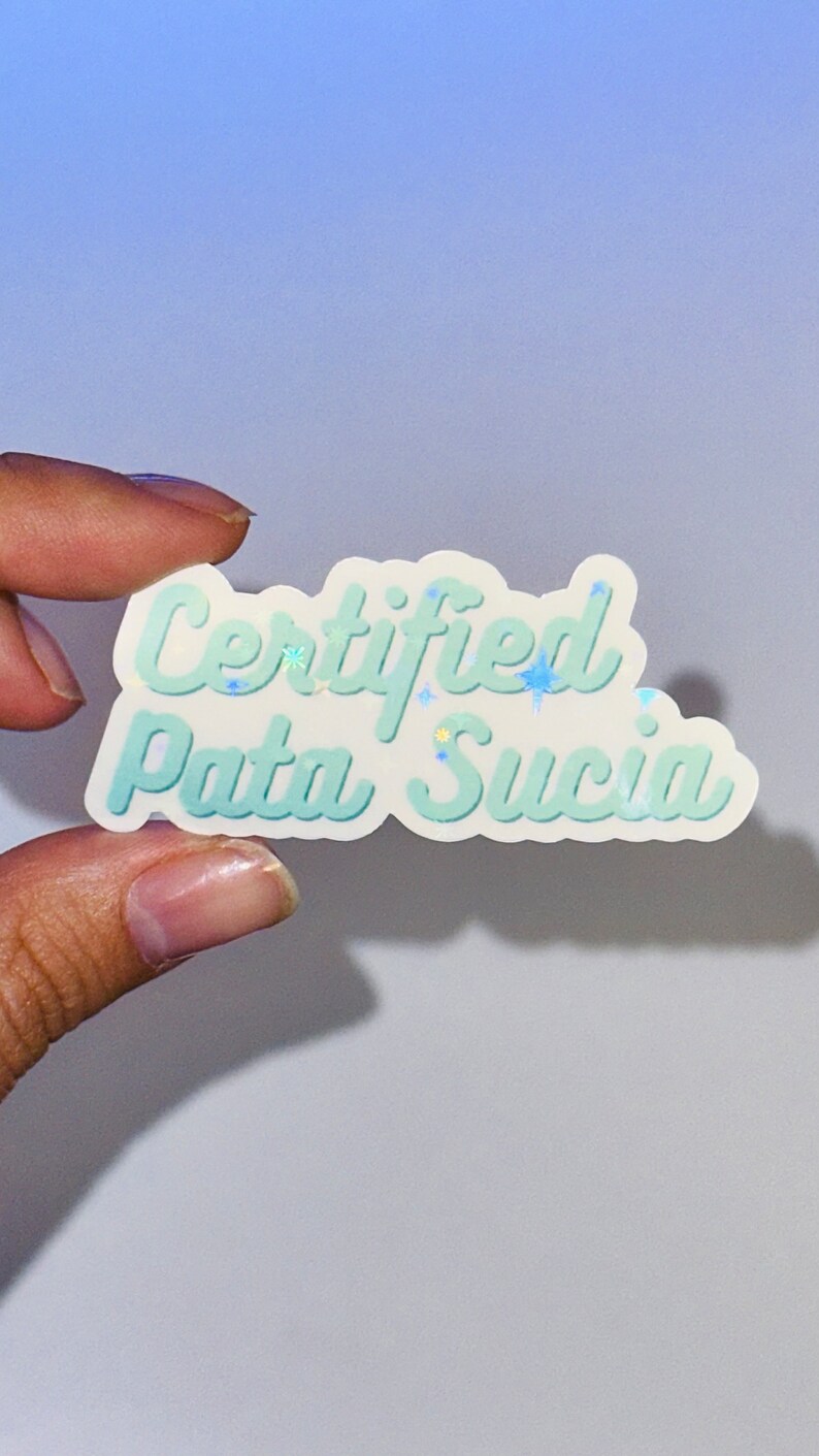 Certified Pata Sucia Sticker -holographic Sticker - Laptop Stickers ...