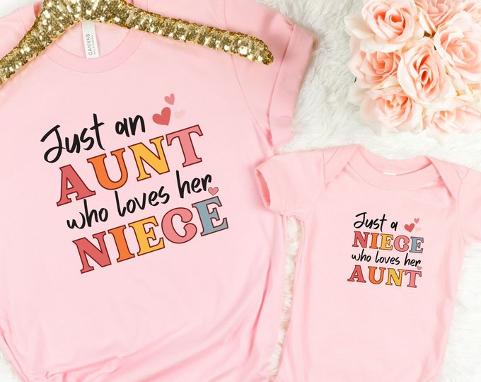 Aunt and Niece Shirts, Just an Aunt Who Loves Her Niece Shirt, Gift for ...