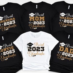 Custom Proud Family of a 2023 Graduate Shirts, Graduation 2023 Family Matching Shirts, Proud Mom ...