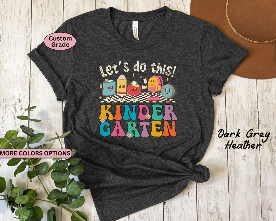 Kindergarten Teacher Shirt, Custom Teacher Shirt, Back to School ...