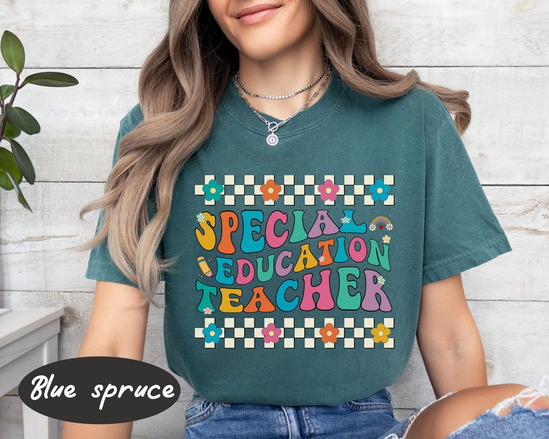Comfort Colors® Special Education Teacher Shirt, Back to School SPED ...