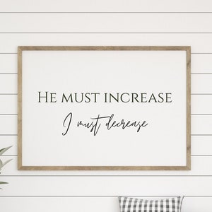 He Must Increase, Bible Verse Wall Art, John 3 30, Scripture Art ...
