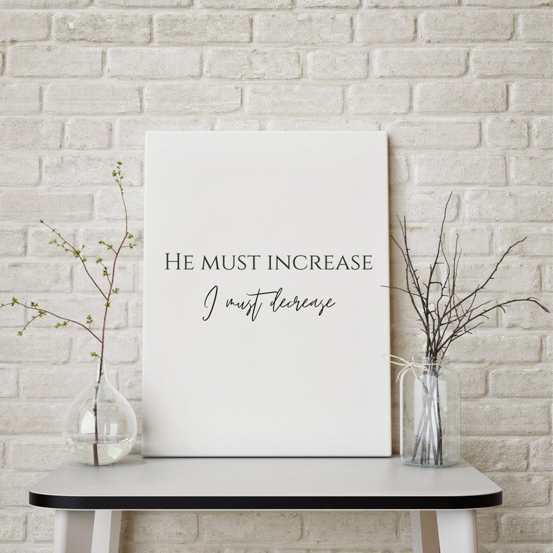 He Must Increase Bible Verse Wall Art John 3 30 Scripture - Etsy