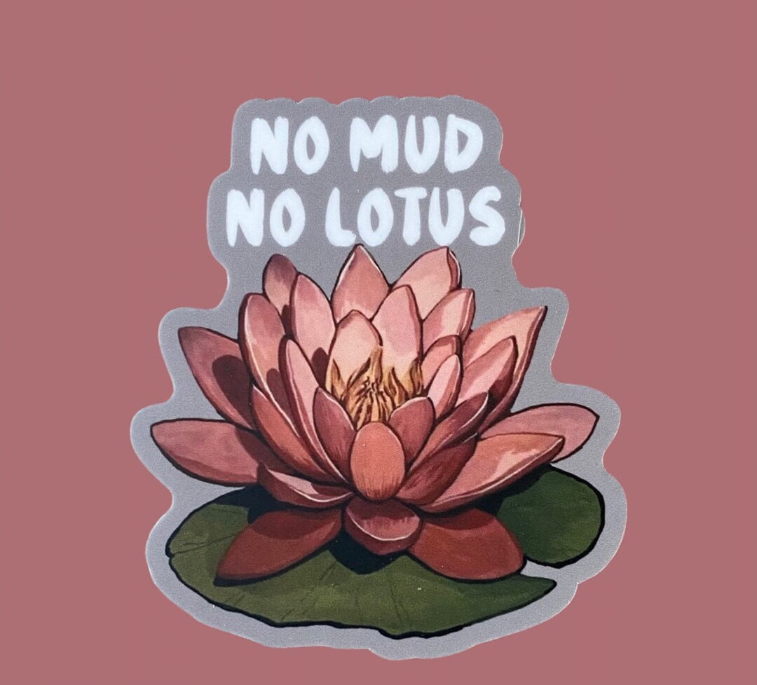 No Mud No Lotus, Buddhist Saying, Waterproof Vinyl Custom Laptop ...