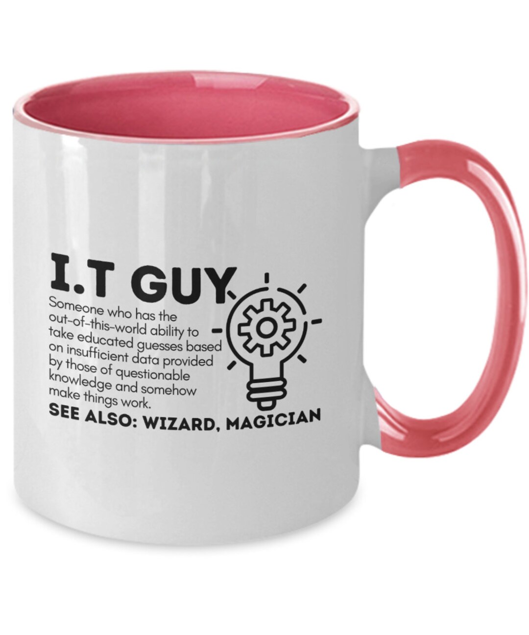 Funny I.T. Guy Mug I.T. Gift Idea Two-tone Ceramic Coffee Mug for ...