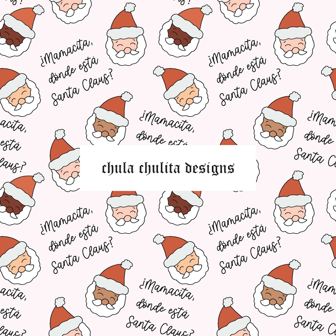 Santa Claus Seamless JPEG File, Donde Esta Santa Seamless, Christmas ...