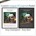 Custom League of Legends Poster - Any Champion & Skin | Morgana, Gwen ...
