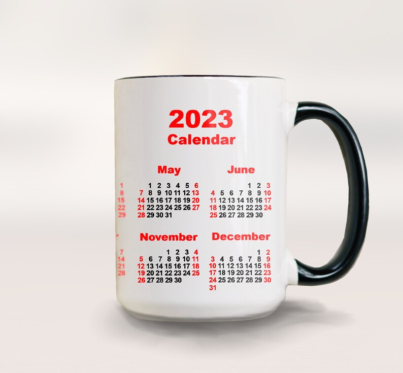 2023 Calendar Coffee Cup, Funny Time Counting Gift Mug, Both Side ...