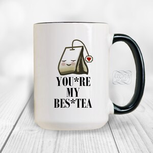 Cute and Funny 'you Are Tea-rific' or 'you Are My Bes-tea' Gift Mug ...