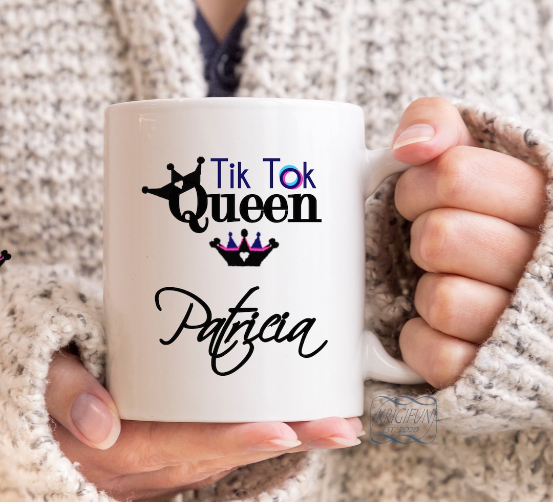 Tik Tok Queen Mug With Name, Gift Coffee Mug for Tik Tok Fan, Present ...