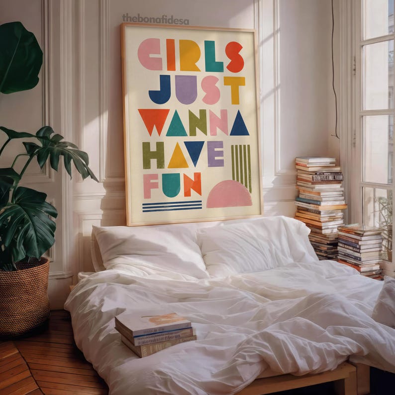 Impressão "Girls Just Wanna Have Fun": Arte de parede com tipografia ...