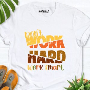 Hard Work Shirt, Motivational Shirt,worker Shirt, Hustle Shirt, Funny ...