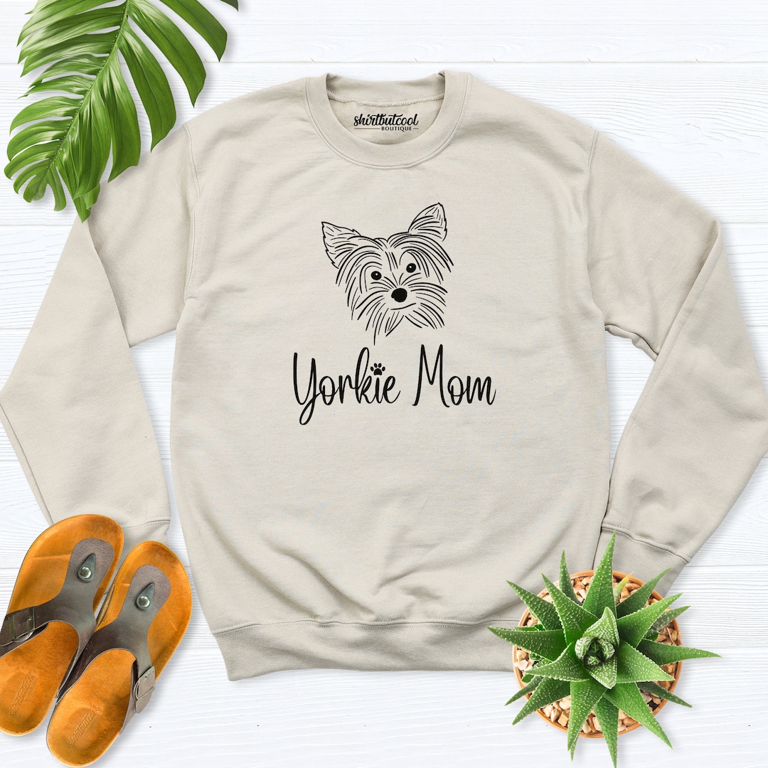 Yorkie Mom Sweatshirt, Yorkshire Terrier Shirt, Yorkie Dog Owner Gift ...