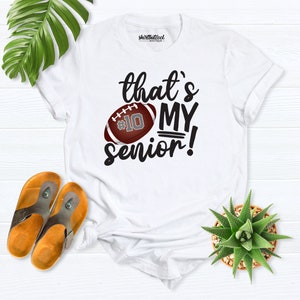 That's My Senior Football Shirt, Football Senior Night Shirt, 2026 ...