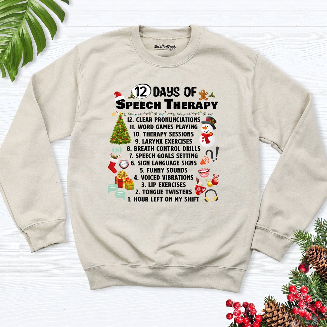 12 Days of Speech Therapy Sweatshirt, Christmas Speech Therapy Shirt ...