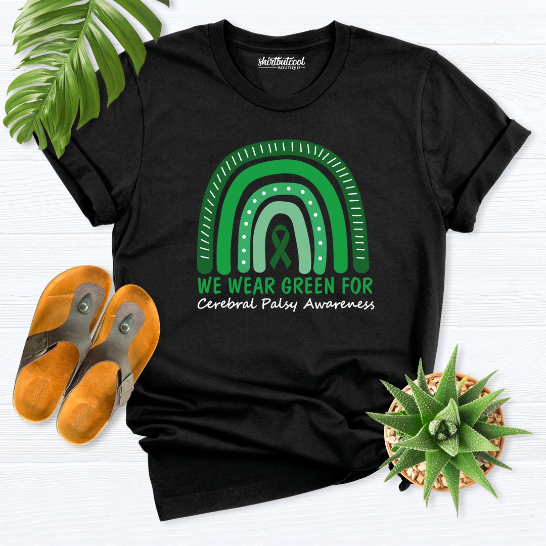 Cerebral Palsy Awareness Shirt, Cerebral Palsy Shirt, We Wear Green for ...