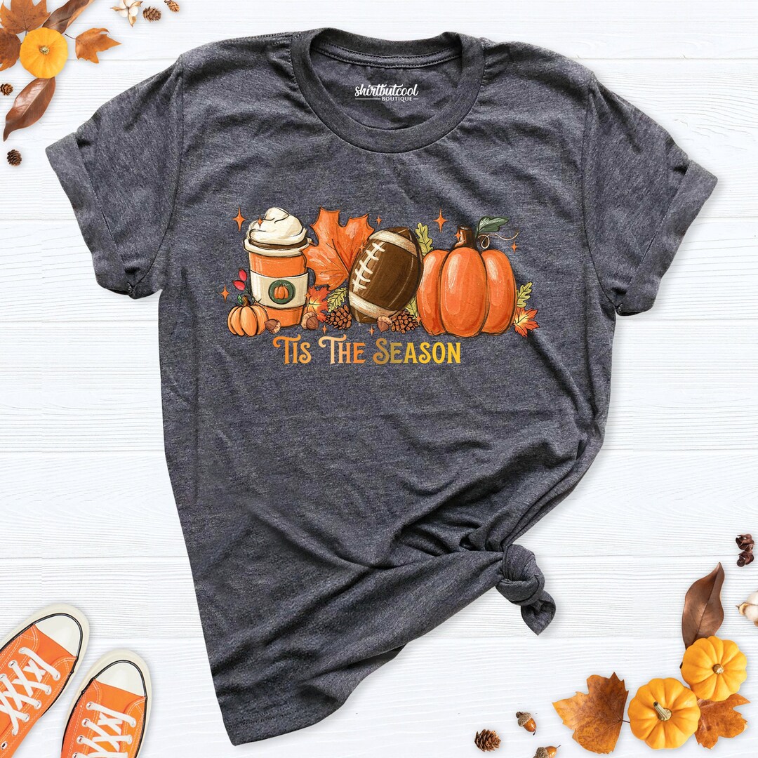 Tis the Season Fall Football Shirt, Fall Vibes Shirt, Football Shirt ...