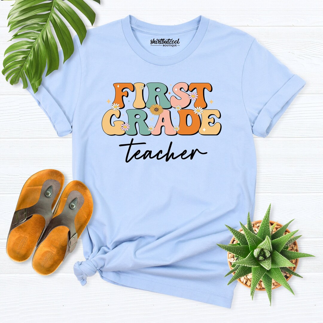 First Grade Teacher Shirt, 1st Grade Shirt Teacher, First Grade Teacher ...