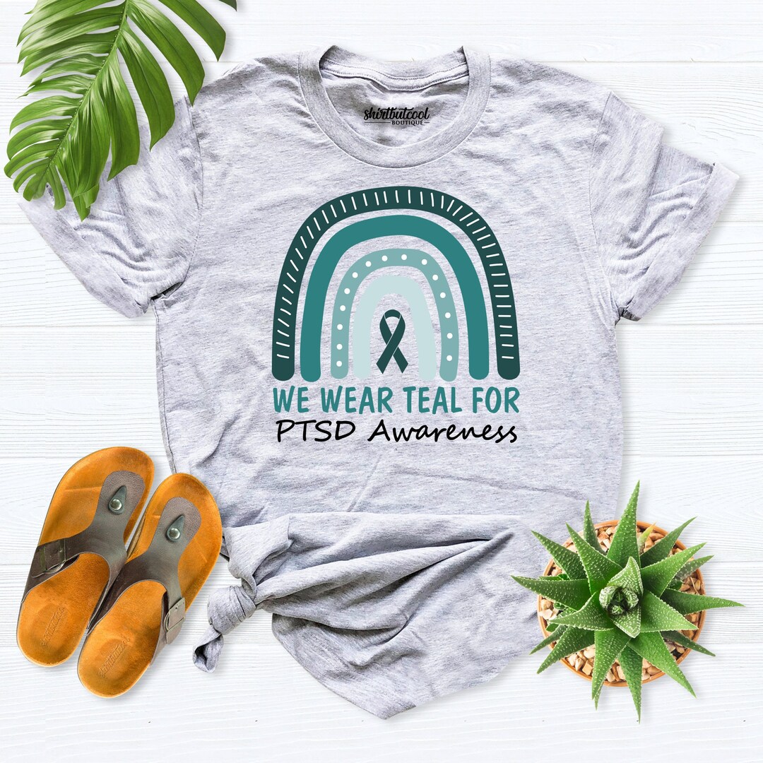 We Wear Teal Ptsd Awareness Shirt, Ptsd Support Squad Shirts, PTSD ...